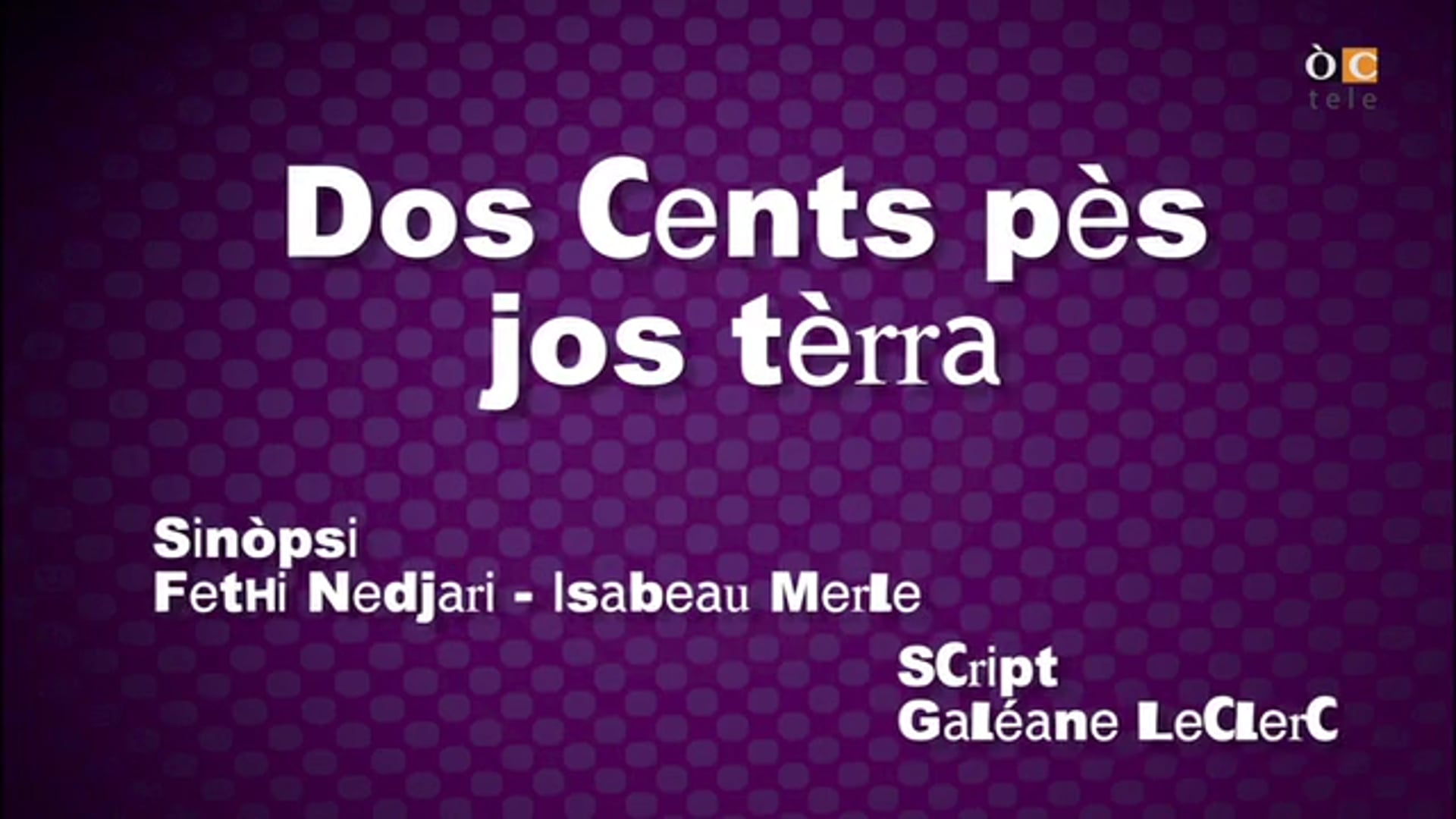 Cornilh e Bernat - Dos cents pès jos tèrra